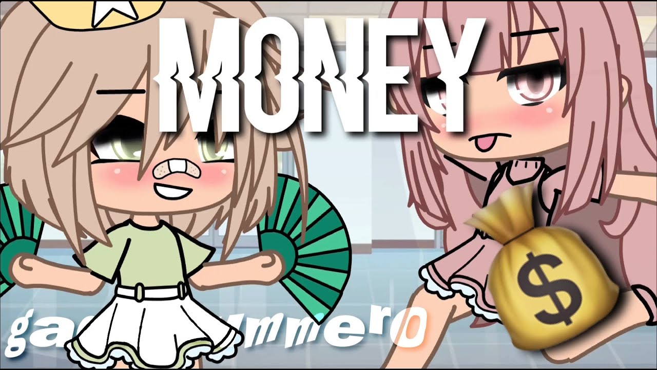 ~💲MONEY💲.. || Meme || Gacha life || TikTok // Trend [ Original] - YouTube