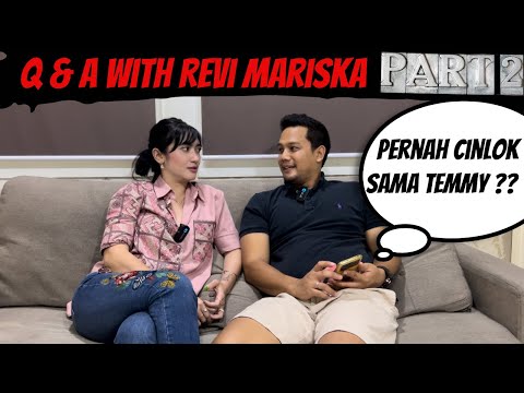 Q&A PART 2 WITH REVI MARISKA | SEBENERNYA PERNAH CINLOK SAMA TEMMY ? KAPAN COLLAB SAMA TEMMY?