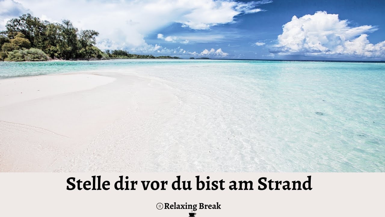 Schaue dir dieses Video an und stelle dir vor, du bist am Strand - YouTube