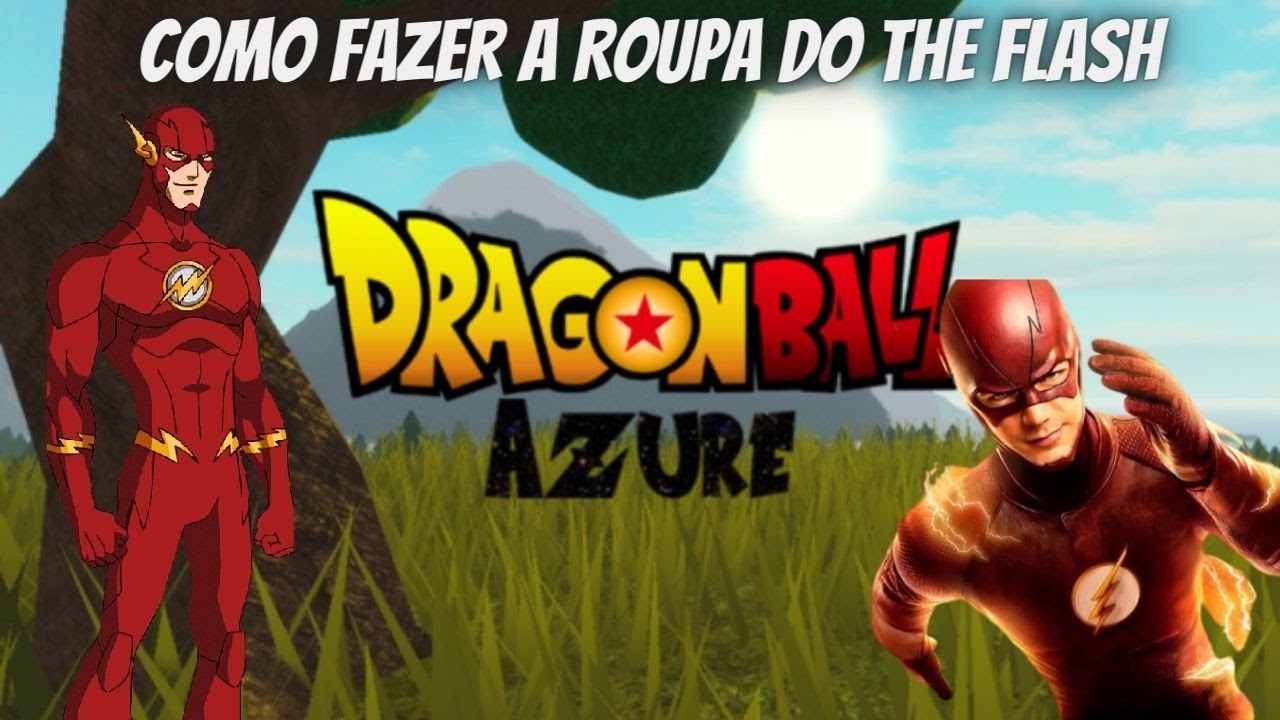 COMO FAZER ID DO THE FLASH DO ROBLOX - DRAGON BALL AZURE (how to make ...
