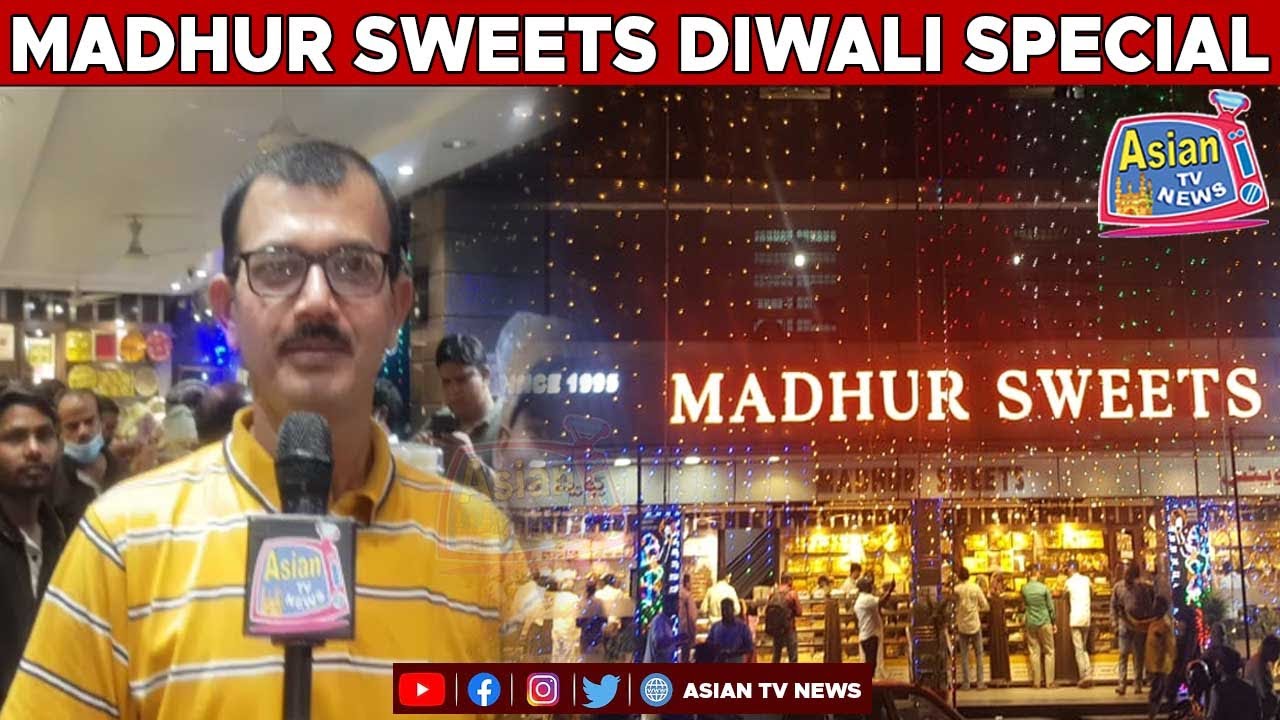 MADHUR SWEETS DIWALI SPECIAL AT HUMAYUN NAGAR | ASIAN TV NEWS - YouTube