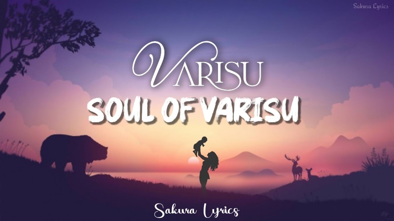 Soul Of Varisu (Lyrics)Varisu | Thalapathy Vijay | K.S. Chithra | - YouTube