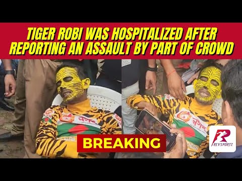 Tiger Robi, a Bangladeshi fan, was hospitalized after reporting an ...