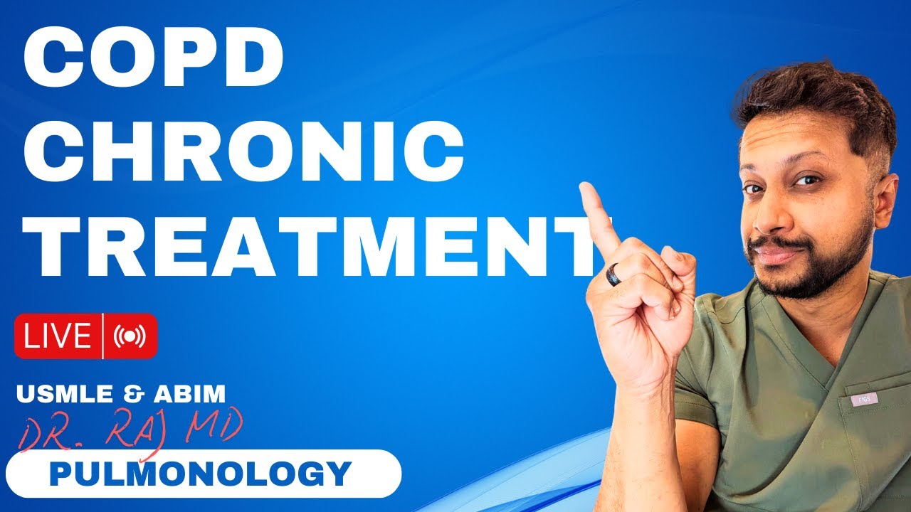 *LIVE* COPD Chronic Treatment | Pulmonology | ABIM & USMLE - YouTube