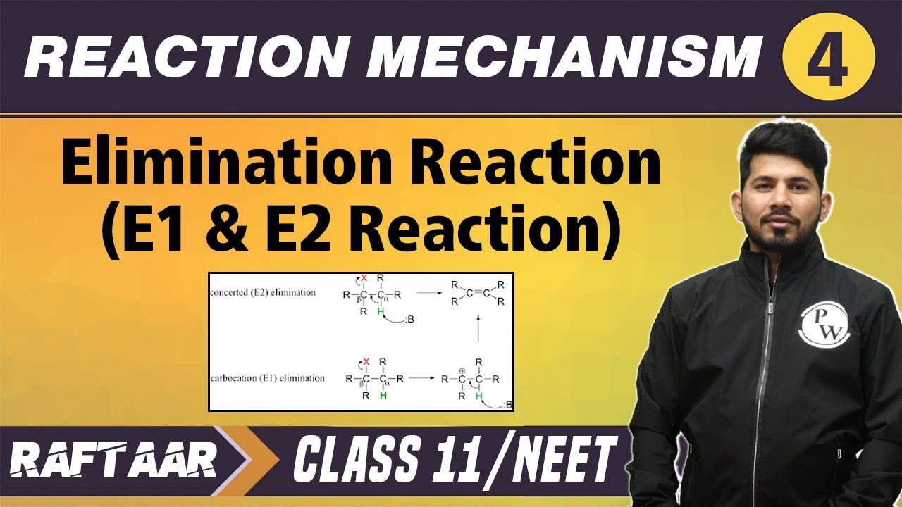 Reaction Mechanism 04 Elimination Reaction E1 E2 Reaction Reaction Mechanism 04 Elimination Reaction E1 E2 Reaction