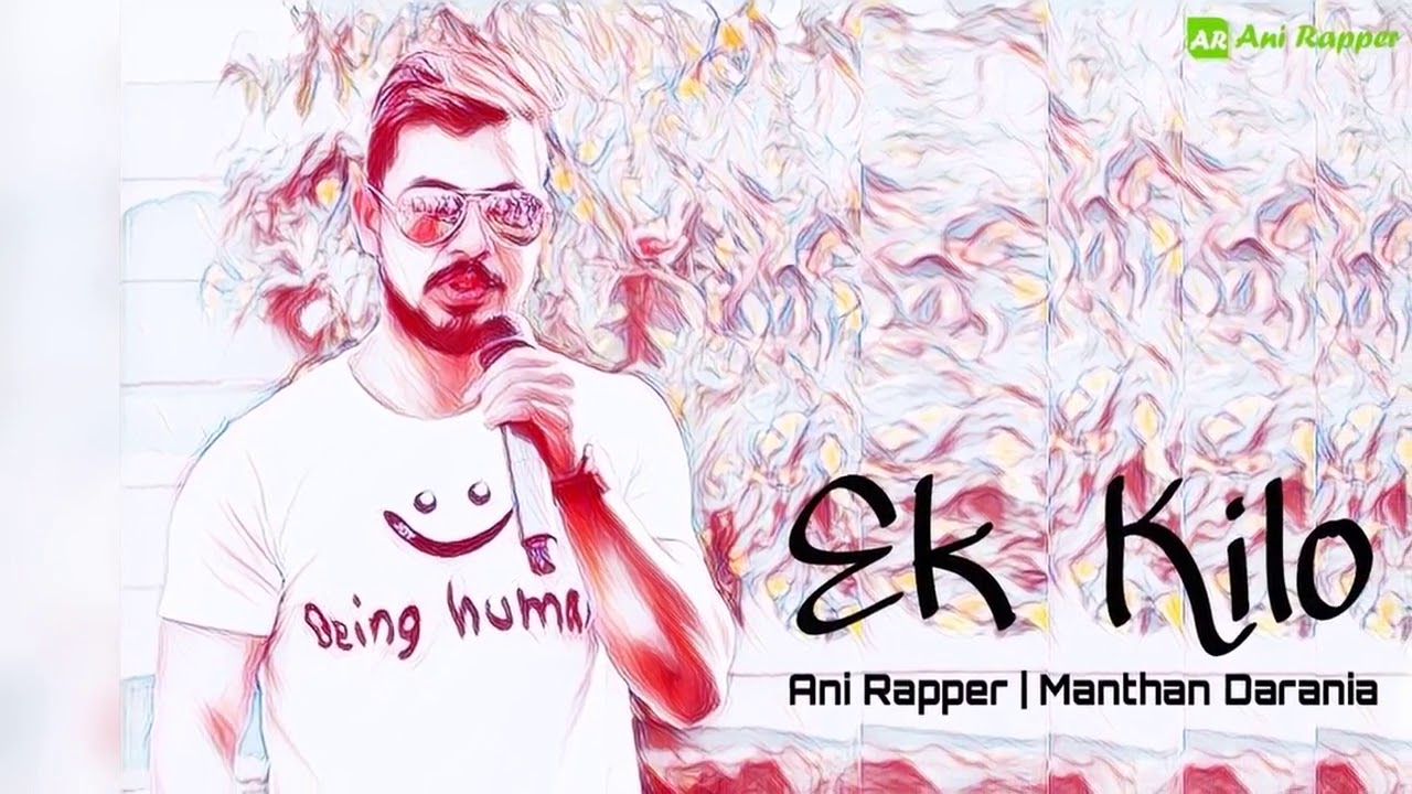 1 Kilo | Ani Rapper | New Rap 2020 - YouTube