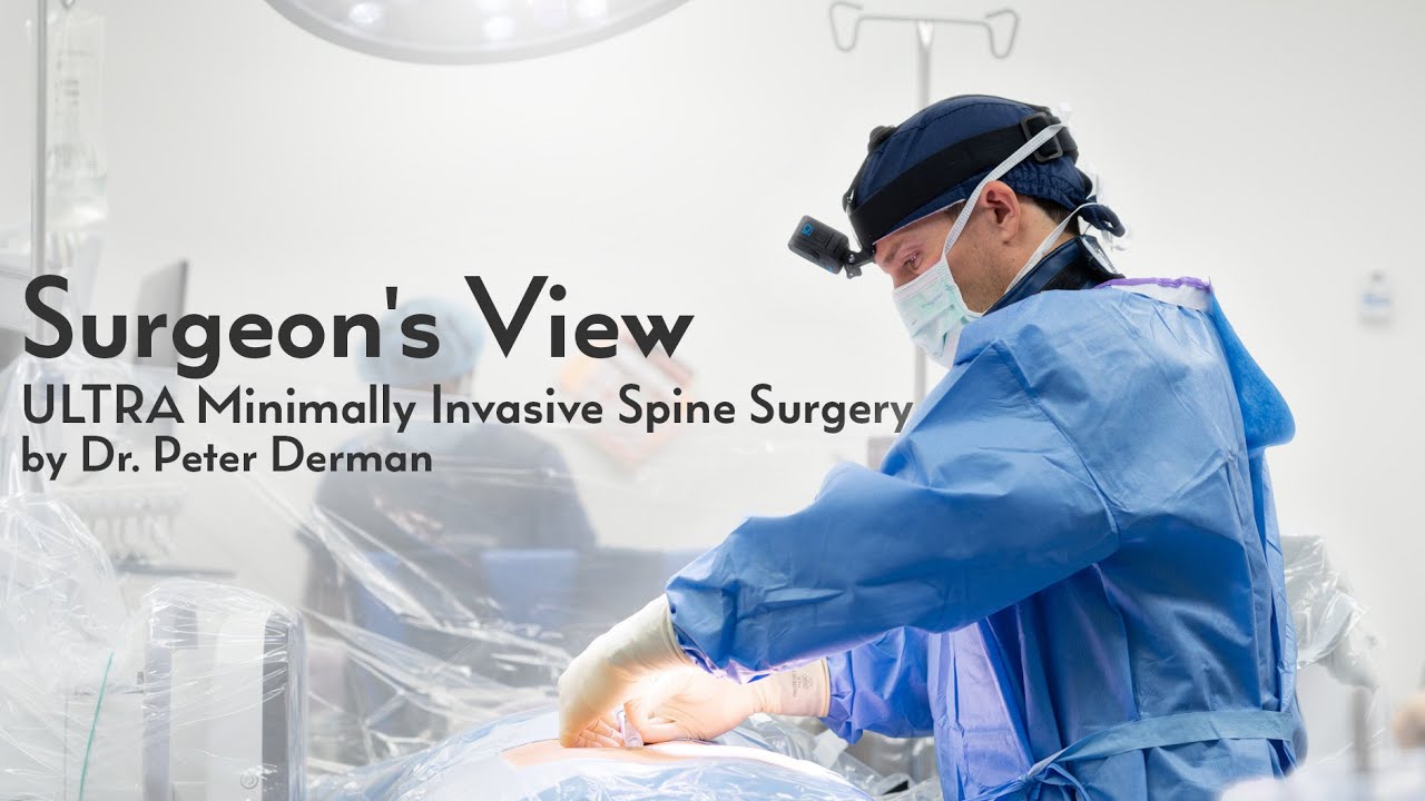 Surgeon's View of ULTRA Minimally Invasive Spine Surgery - Dr Peter ...