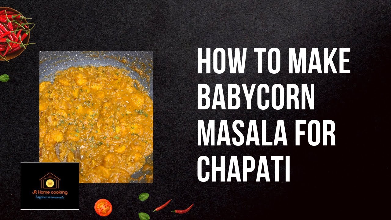 baby corn masala /baby corn curry/ chapati side dish recipe - YouTube