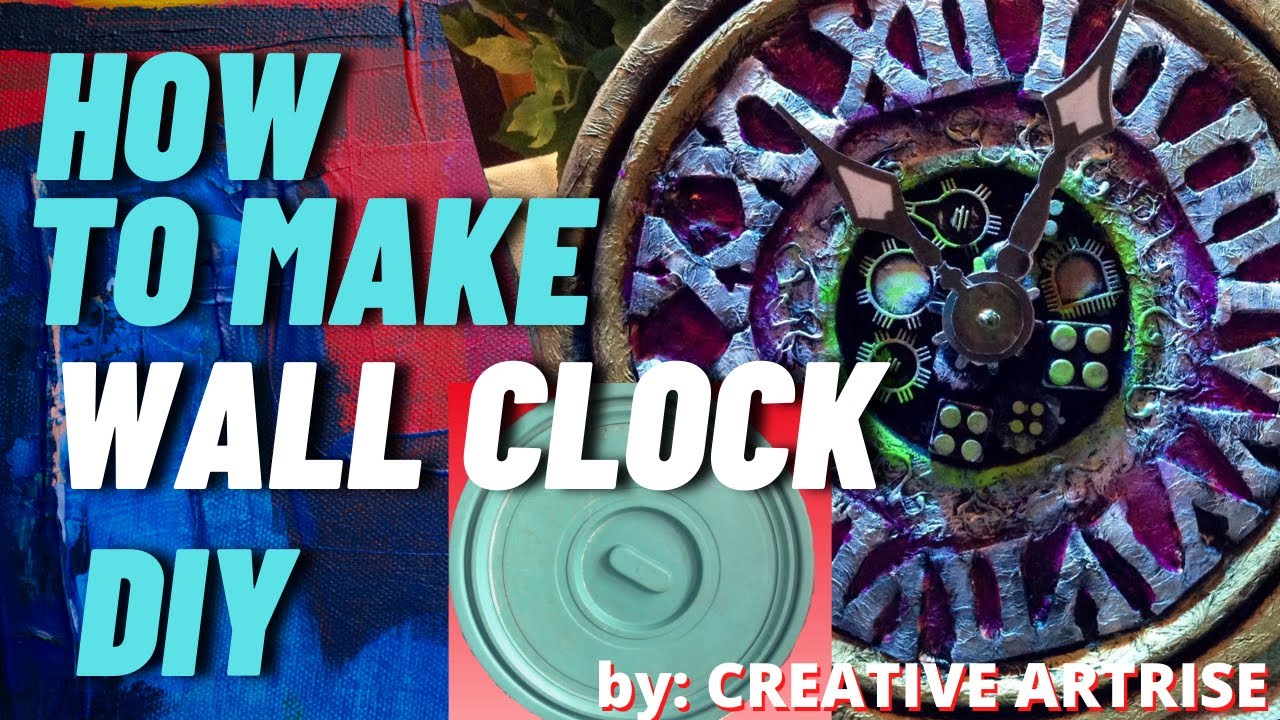 DIY Wall Clock Decor / Recycled /Creative Artrise - YouTube