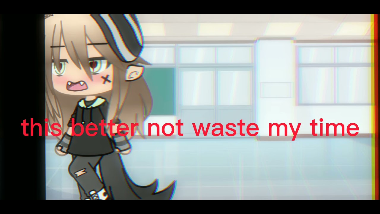 💮This Better Not Waste My Time💮[Meme] - YouTube