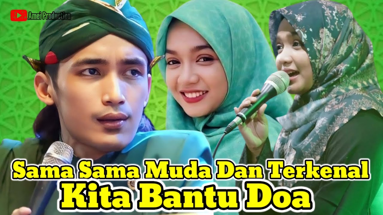 Sama sama muda dan terkenal - Kita bantu doa gus ulin nuha - YouTube