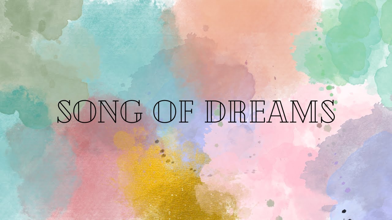 Song of Dreams - YouTube