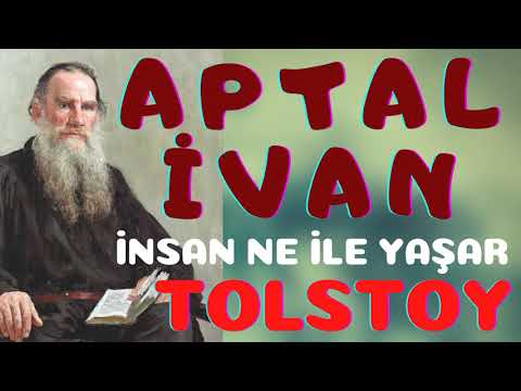 APTAL İVAN | İnsan Ne ile Yaşar | Tolstoy | 1. Hikaye | Sesli Kitap