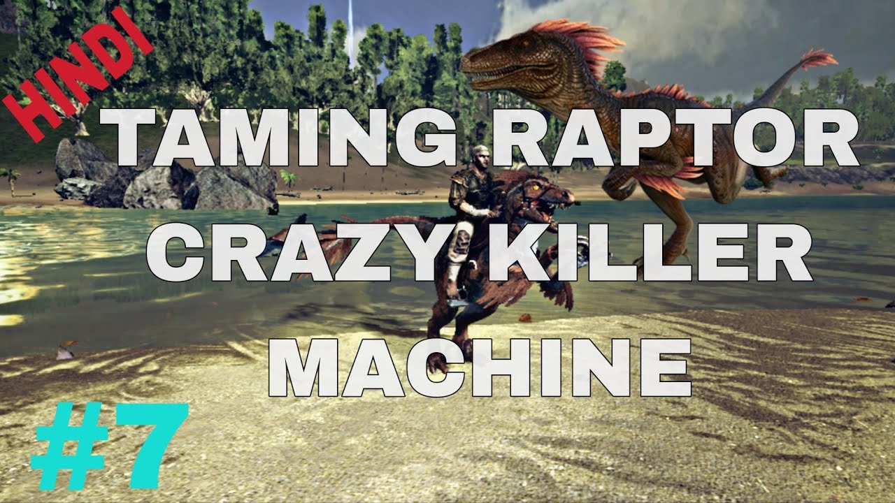 TAMING RAPTOR in ark mobile hindi| ark survival evolved Solo series ep ...