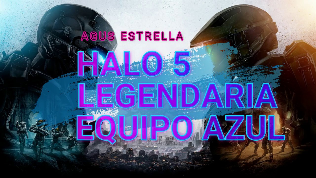 Halo 5 Equipo Azul Legendaria🌊🌊🌊🌊 - YouTube