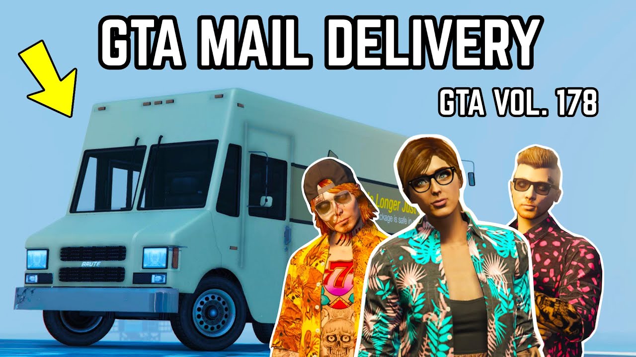 GTA MAIL DELIVERY! POST OP VAN NONSENSE! | GTA Funny Moments Vol. 178 ...