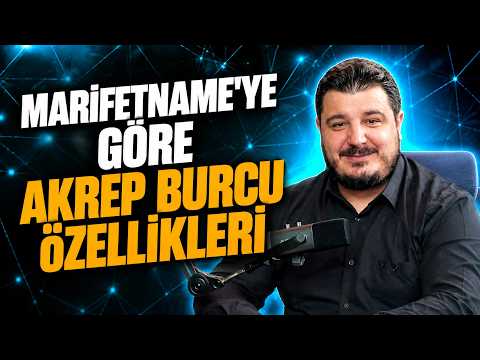 Marifetname'ye göre Akrep Burcu özellikleri! | Ramazan Tolga Yolyapan