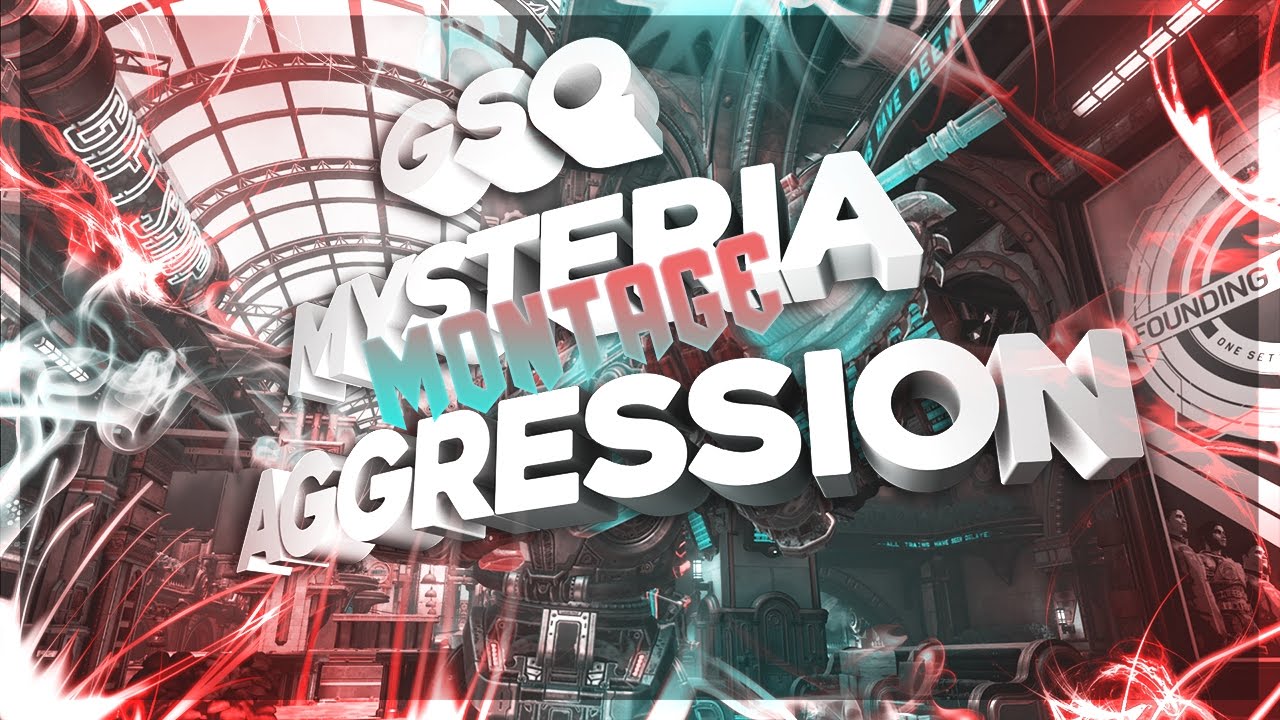 GsQ Mysteria - Aggression (Gears of War 4 Montage) - YouTube