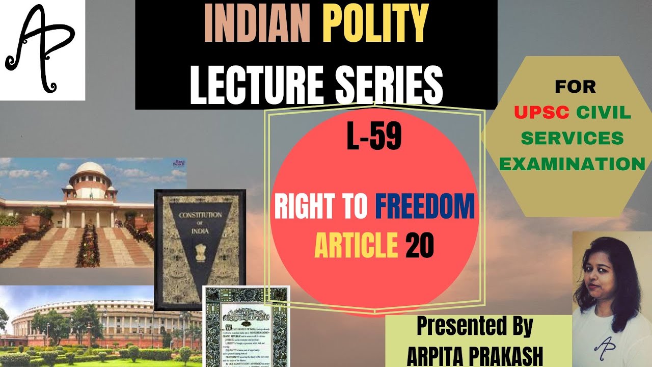 L-59- Fundamental Right to FREEDOM ( Article 20 ) [Indian Polity for ...