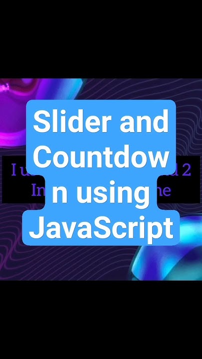 Slider And Countdown By Using Javascript Javascript Htmlcssjavascriptproject Shorts