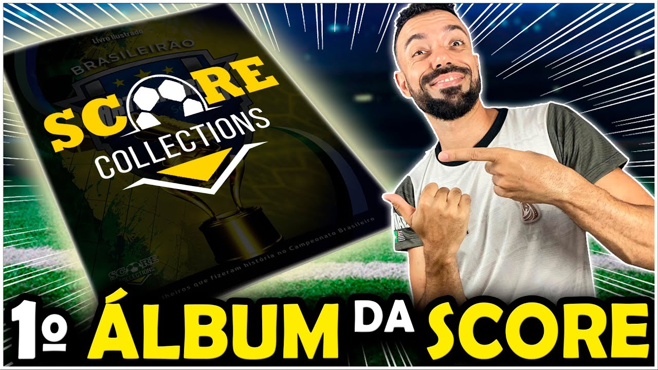 APRESENTAÇÃO do 1º ÁLBUM da SCORE COLLECTIONS - Conheça essa mais nova ...