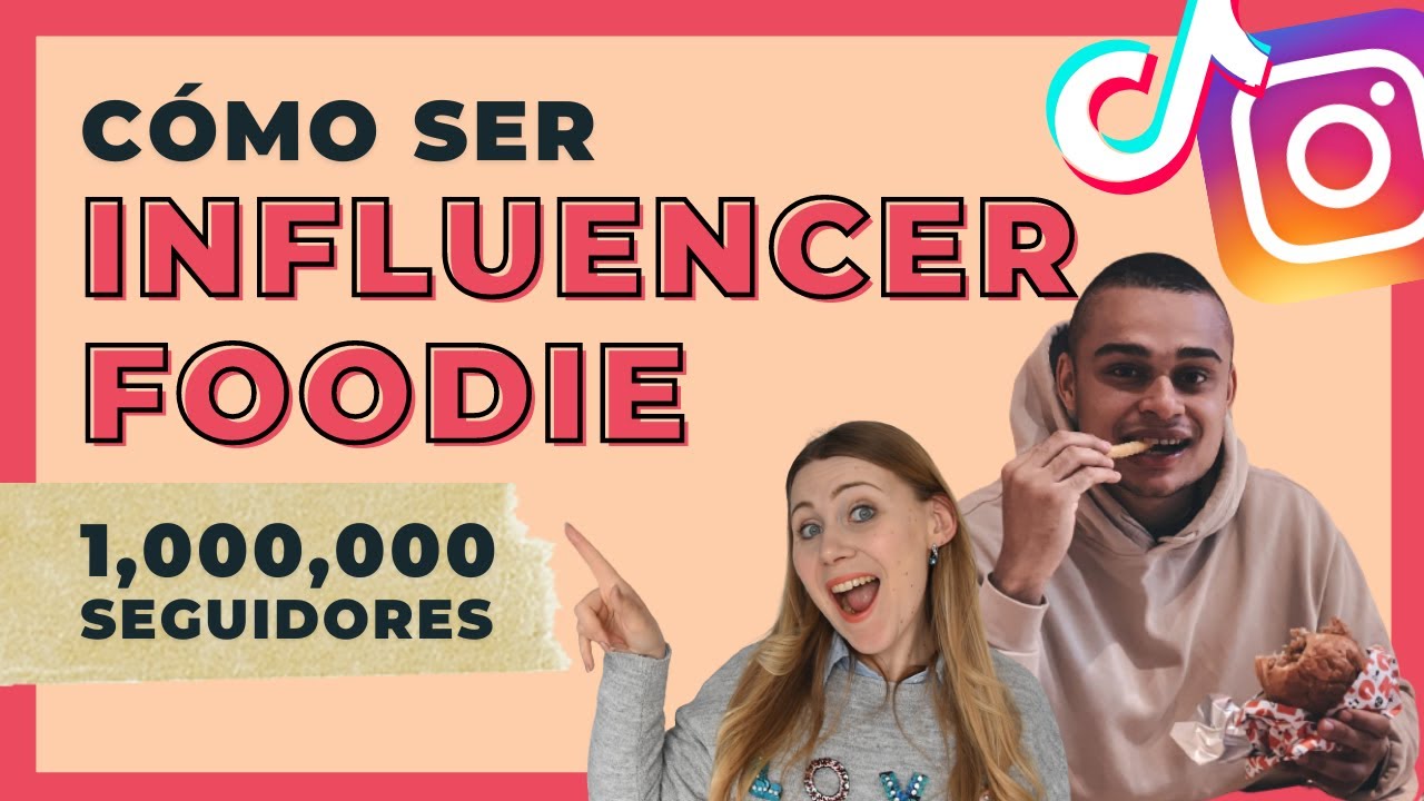 CÓMO SER FOODIE 😎 (Influencer Gastronómico en Instagram y TikTok) - YouTube