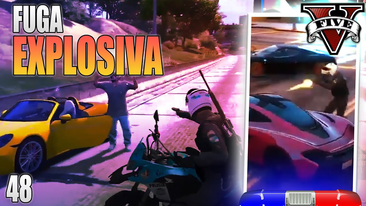 FUGA EXPLOSIVA💥 - GTARP #48 (ESPECIAL POLICIAL) - YouTube
