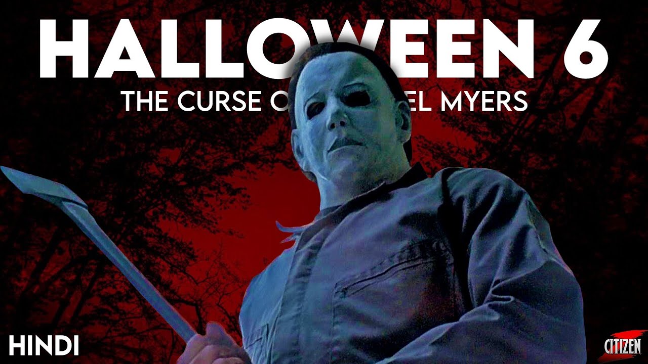 Halloween 6 (1995) Detailed Explained + Facts | Hindi | The Curse Of ...