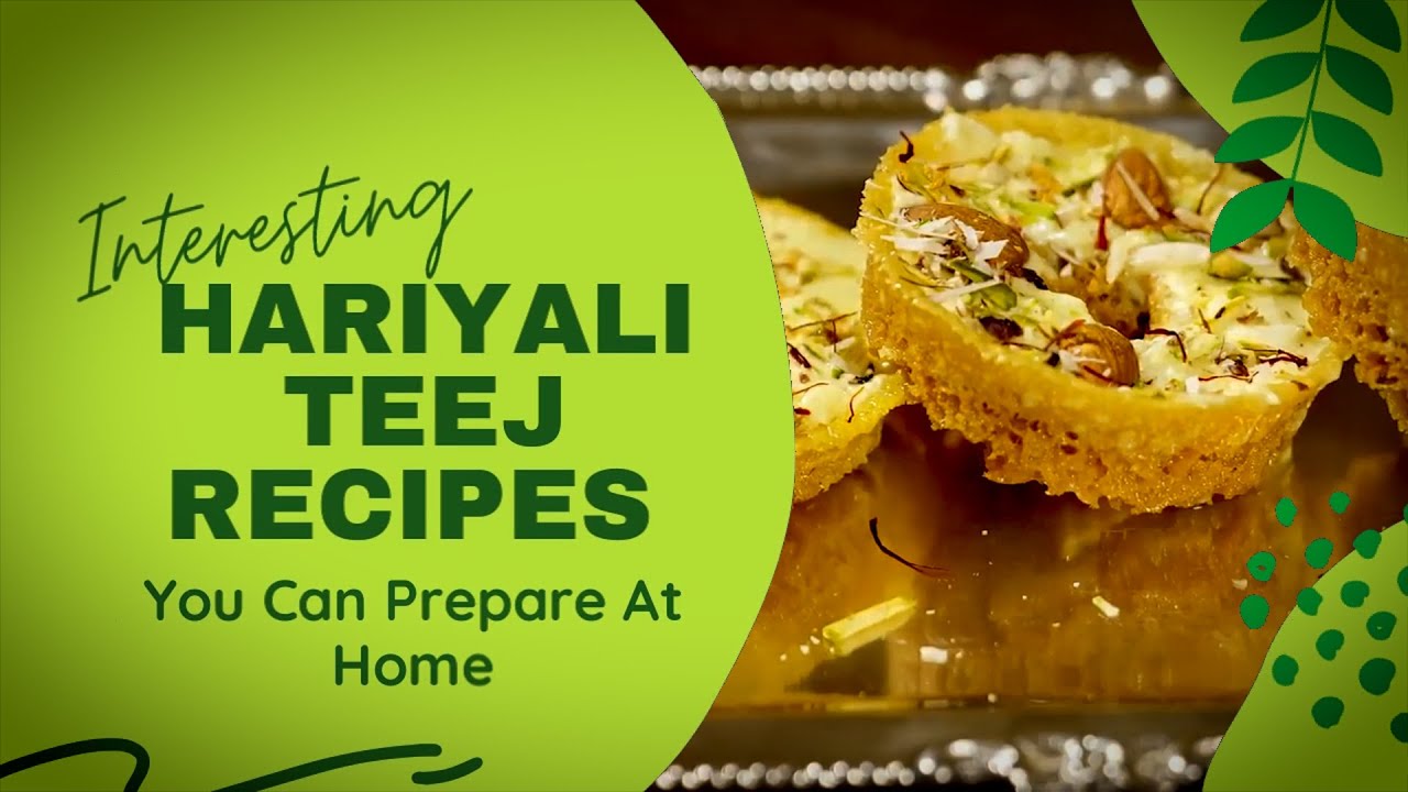 Interesting Hariyali Teej Recipes You Can Prepare At Home - YouTube