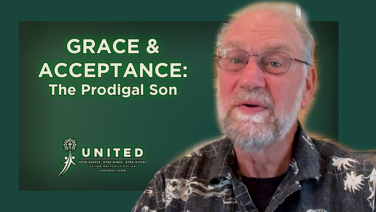 United Church | Guest Pastor Mark Johnson | Grace & Acceptance - The ...