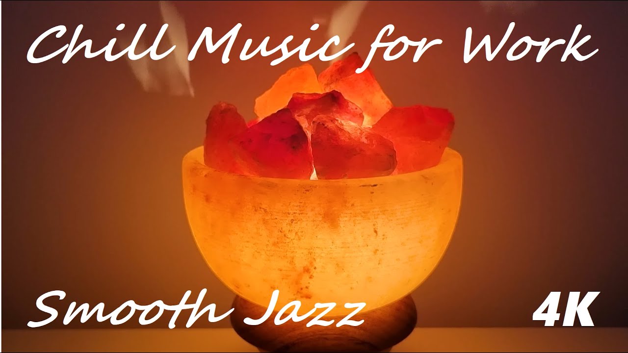 Himalayan Salt Lamp and Smooth Jazz Music Relaxing Sound Chill Music ...