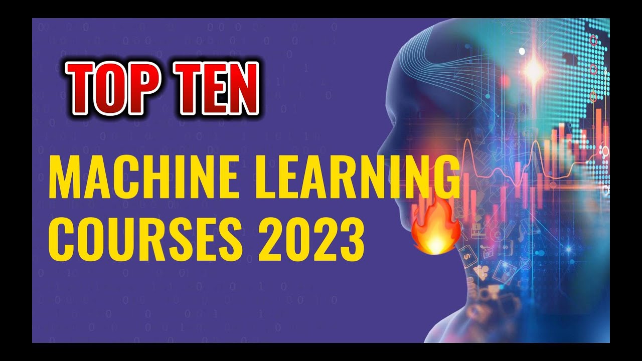 Top Ten Machine Learning Online Courses For EveryOne - YouTube