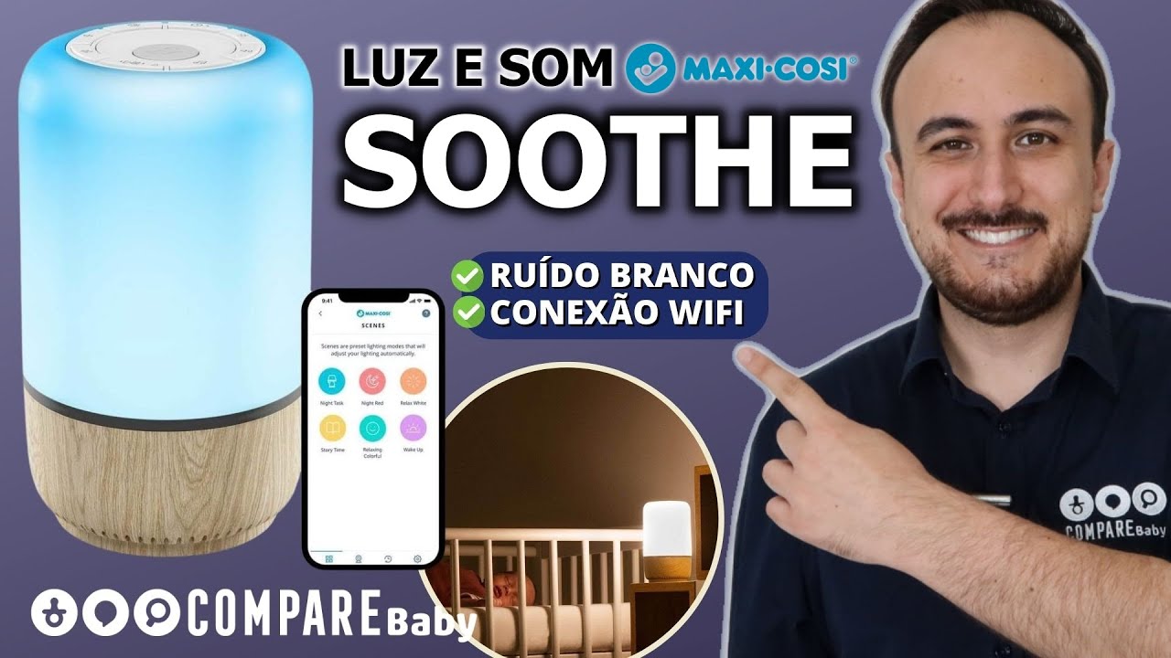 Luz e Som SOOTHE Maxi-Cosi | Linha Conectável | Funções e Configuração ...