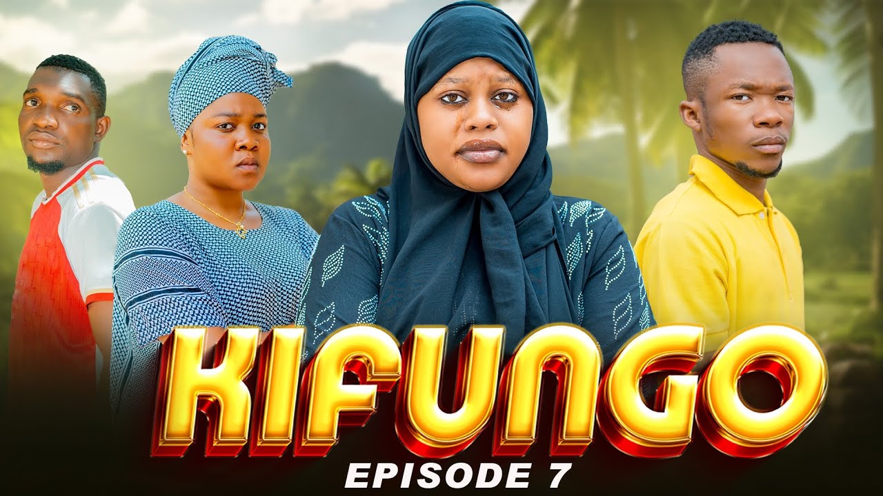 KIFUNGO | EPISODE 7 - YouTube