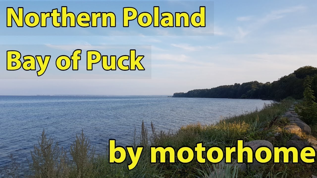 Bay of Puck, northern Poland - by motorhome - YouTube