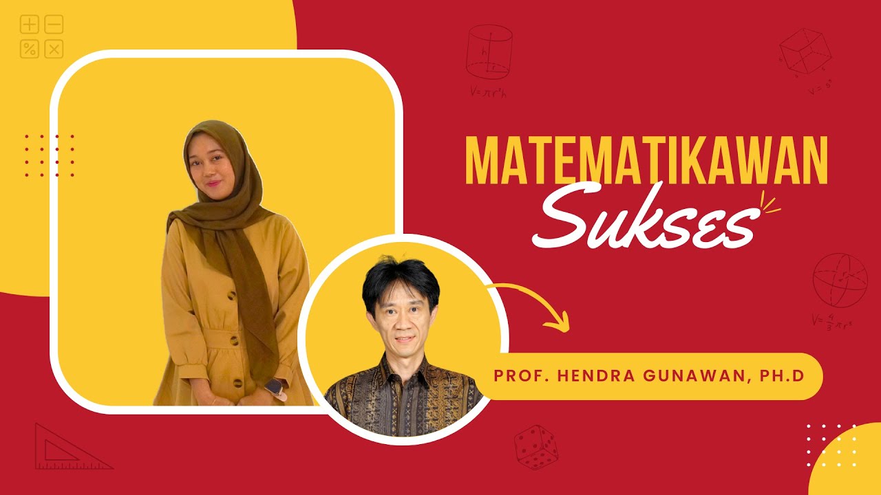 Kelompok 5 (Prof. Hendra Gunawan, Ph.D)-Profil Matematikawan Sukses ...
