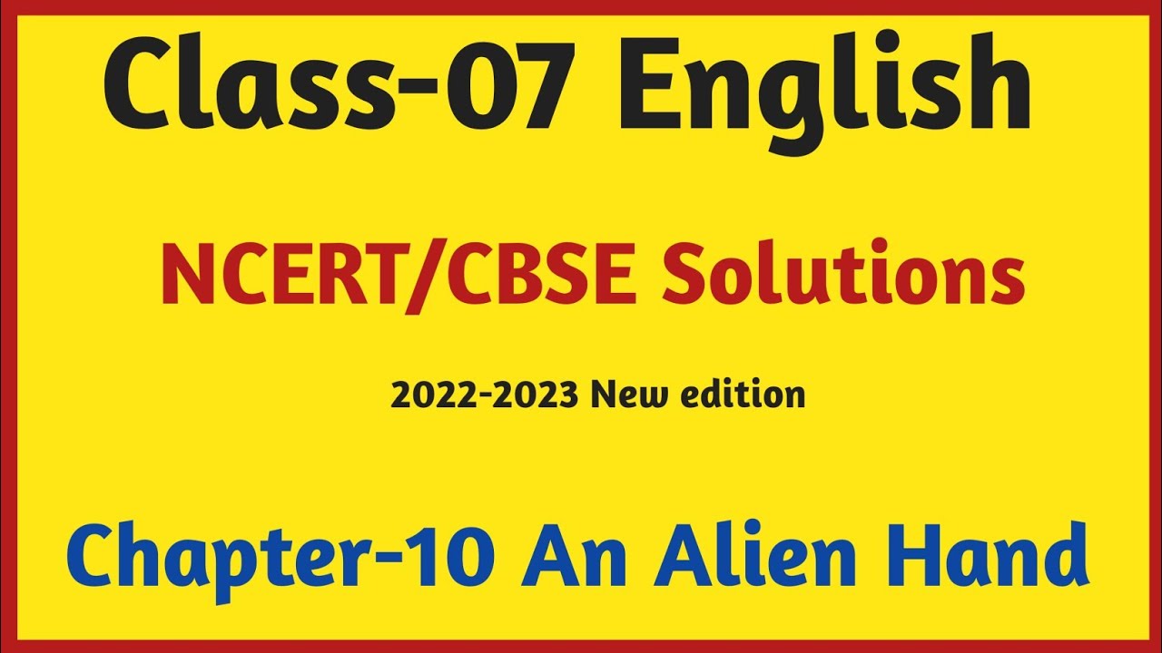Class 7th English Chapter 10 Question Answer An Alien Hand NCERT Solutions YouTube class-7th-english-chapter-10-question-answer-an-alien-hand-ncert-solutions-youtube