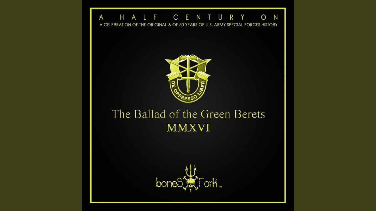The Ballad of the Green Berets (A Half Century On) - YouTube