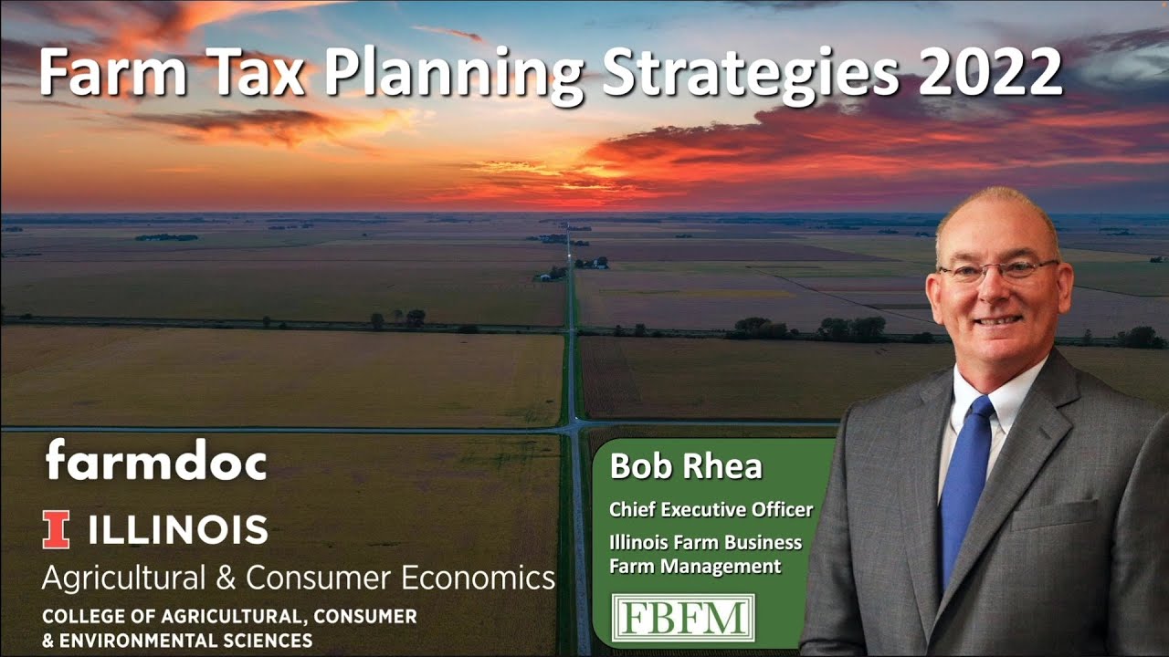 Farm Tax Planning Strategies 2022 - YouTube