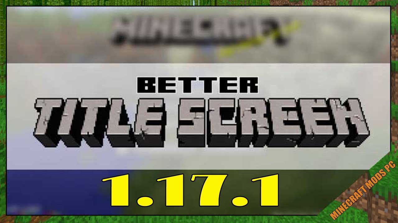 Better Title Screen Mod 1.17.1 - Minecraft Mods for PC - YouTube