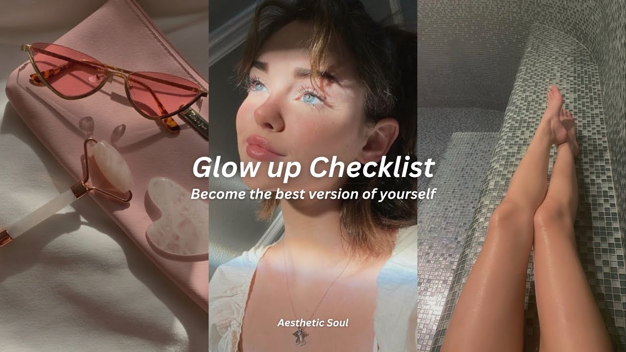 Extreme glow up checklist 🦋 - YouTube