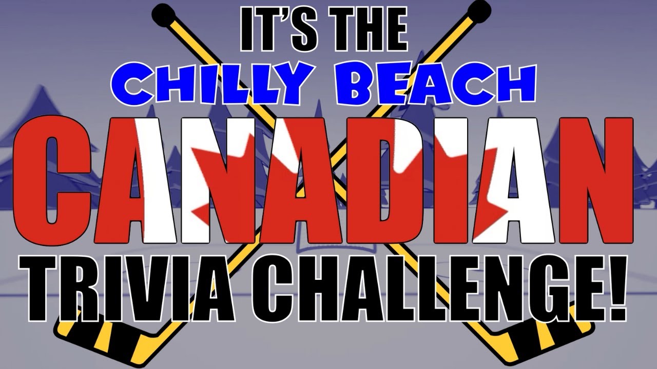Chilly Beach CANADIAN TRIVIA CHALLENGE | Can you beat it?! - YouTube