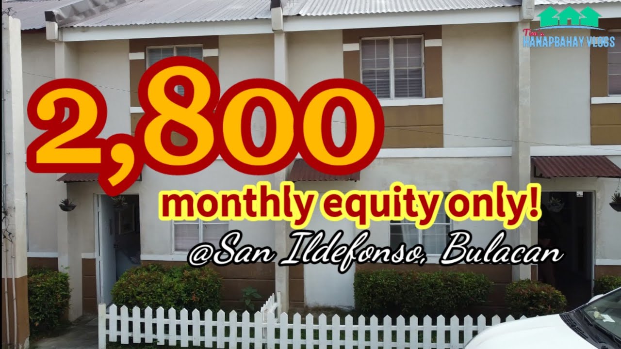 2,800 monthly equity house and lot sa Bulacan | pasok sa minimum wage ...