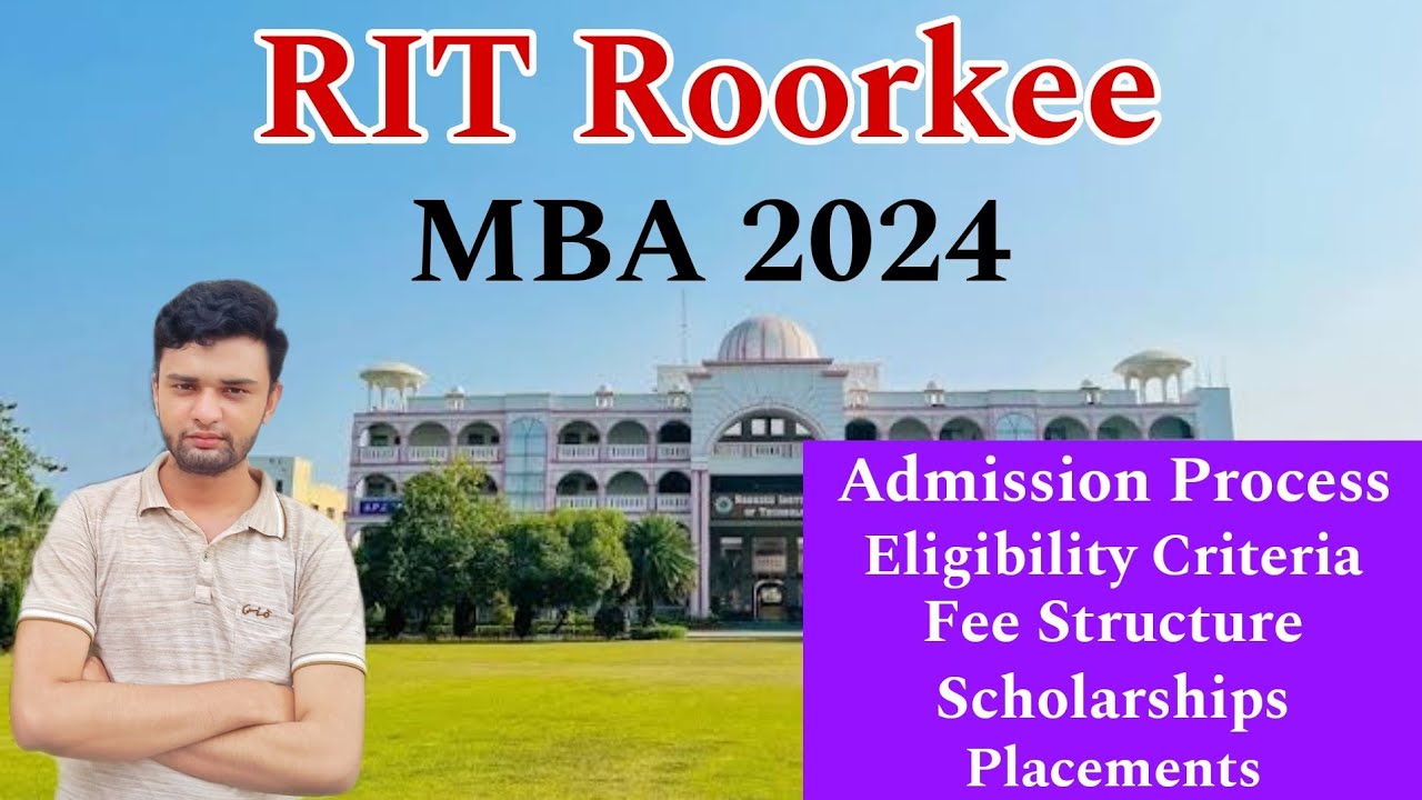 RIT Roorkee MBA 2024🔥 | Admission Process | Fees, Scholarship ...