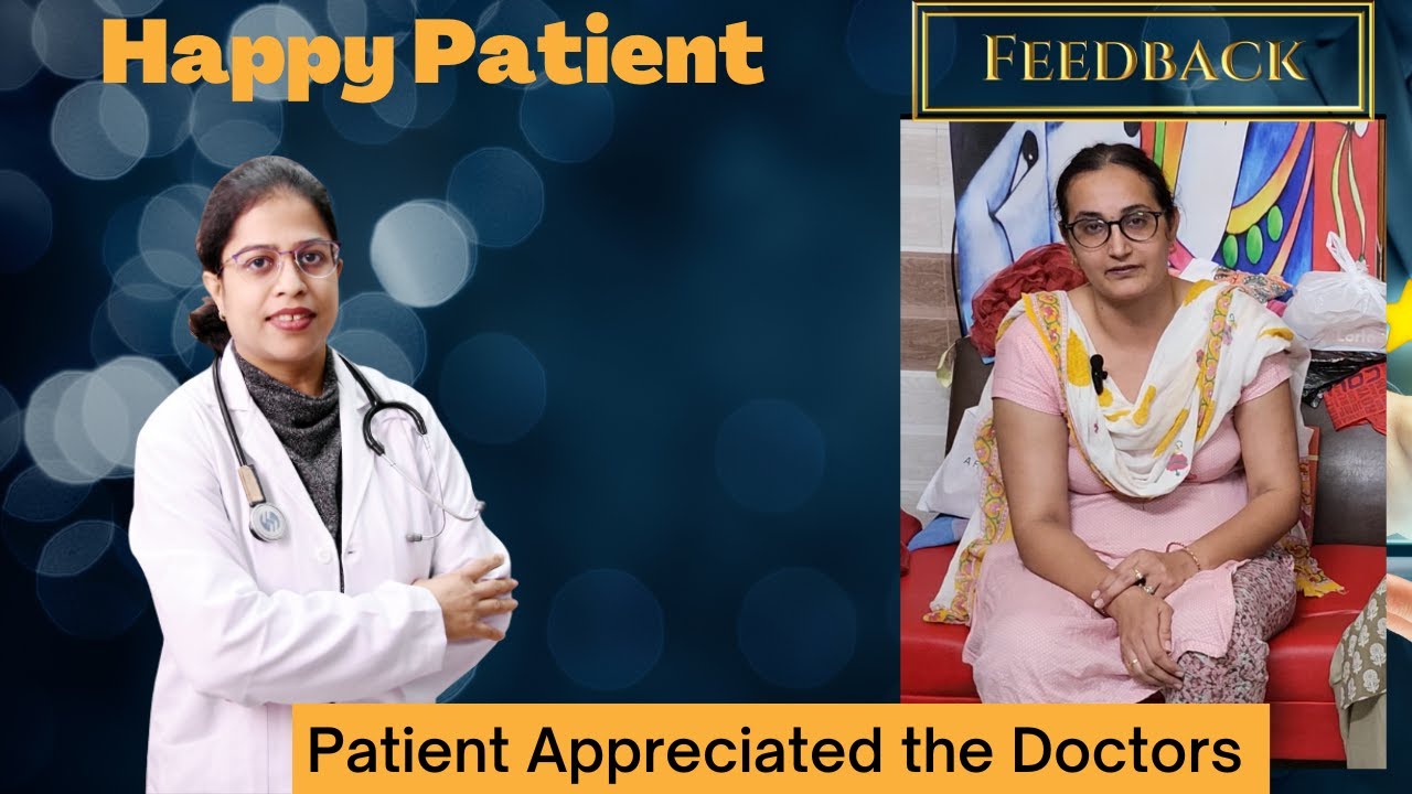 Patient Appreciated The Doctors and Staff I Dr. Sakshi Bansal & Dr ...