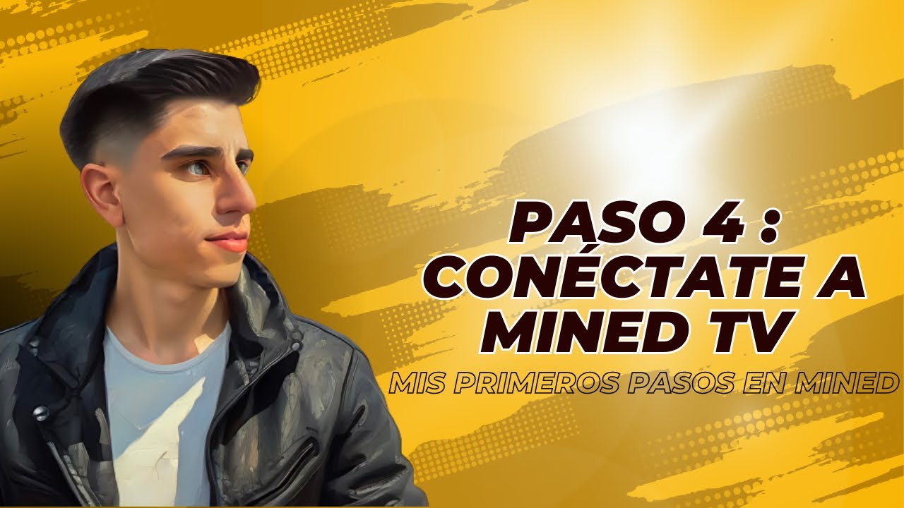 Mis Primeros Pasos en MINED - Paso 4: Conéctate a Mined TV📈 - YouTube