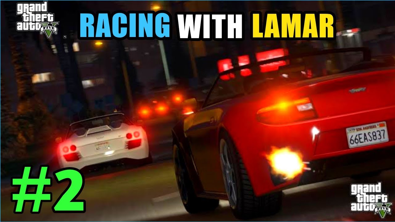 Racing With Lamar In GTA V #2 - YouTube