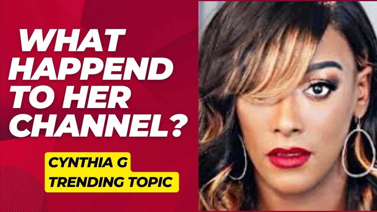 Cynthia G, & My Reaction to her Recent Demonetized Channel 👀🤷‍♀️🥴 - YouTube