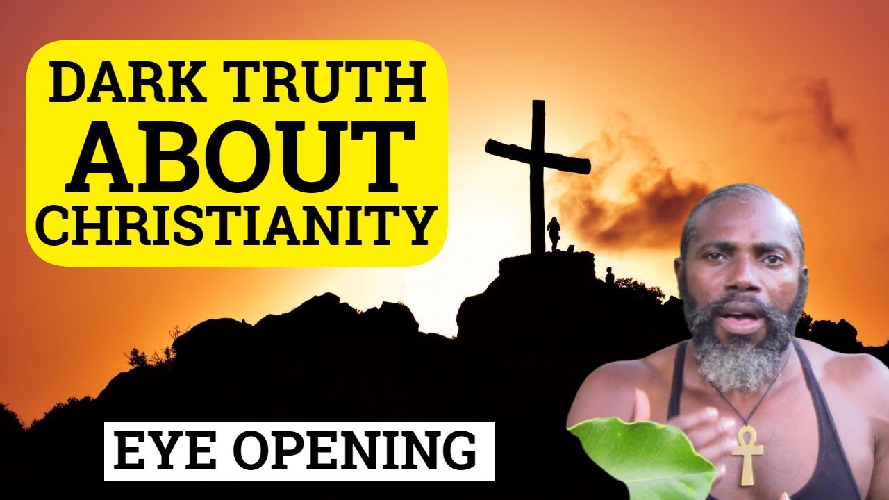 The DARK Truth About Christianity Part 1 - YouTube