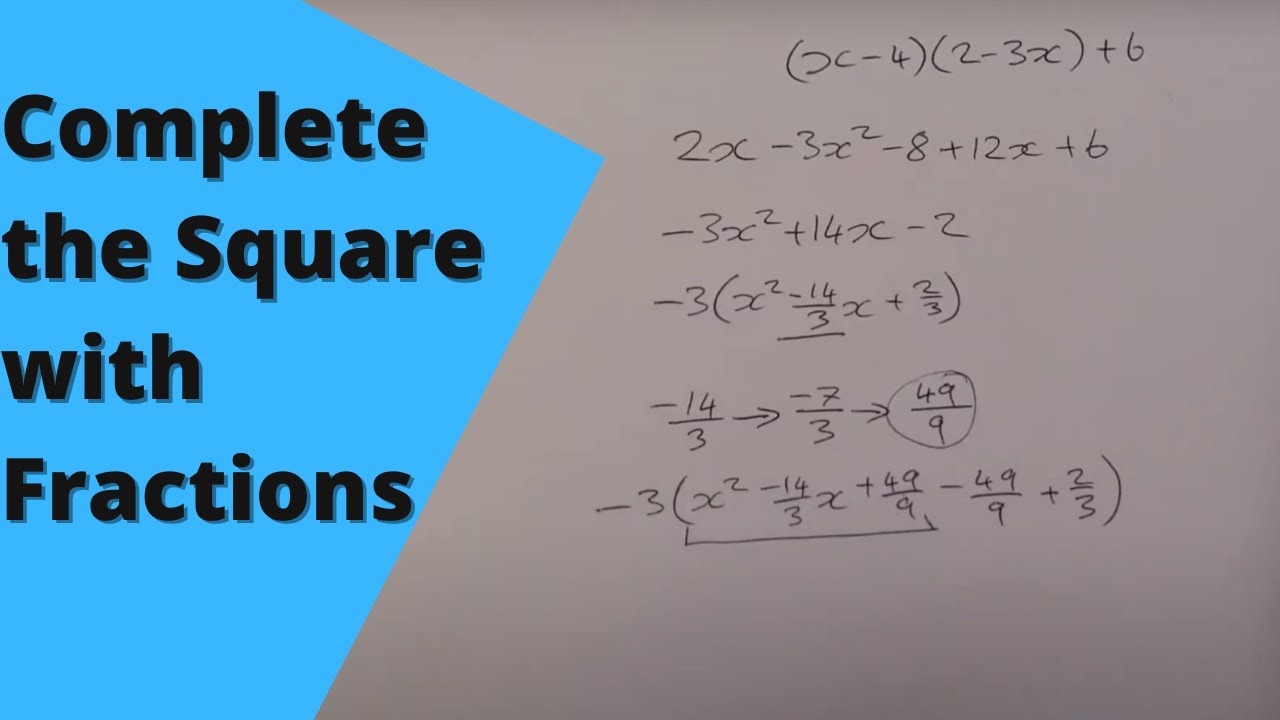 How To Complete The Square With Fractions YouTube how-to-complete-the-square-with-fractions-youtube